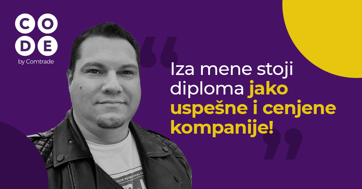 Danilo Ilić za CODE: „Iza mene stoji diploma jako uspešne i cenjene kompanije!“ - Code Edu