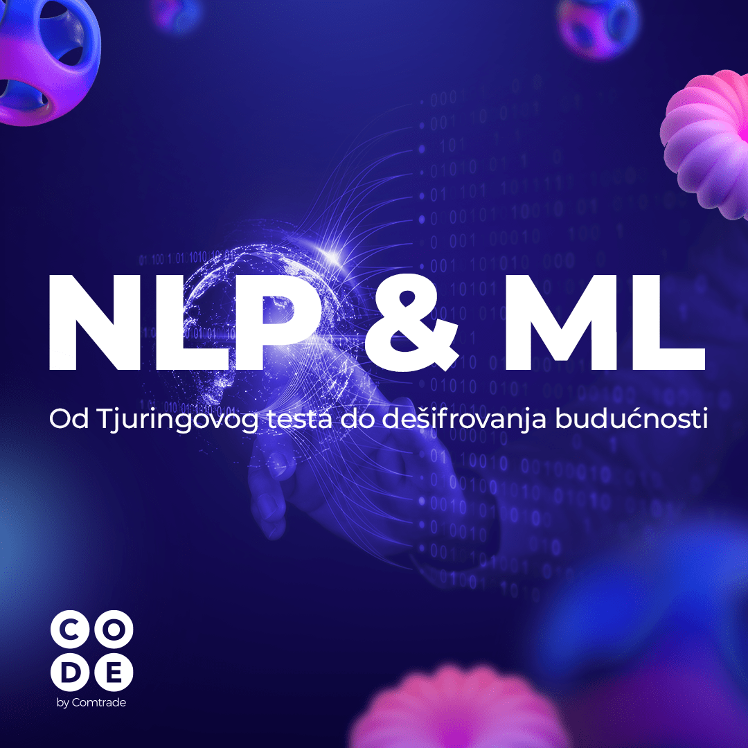 NLP & ML – Od Tjuringovog testa do dešifrovanja budućnosti - Code Edu